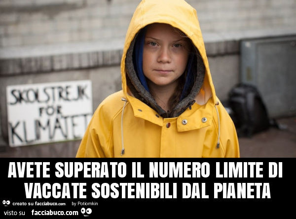 Avete superato il numero limite di vaccate sostenibili dal pianeta ...