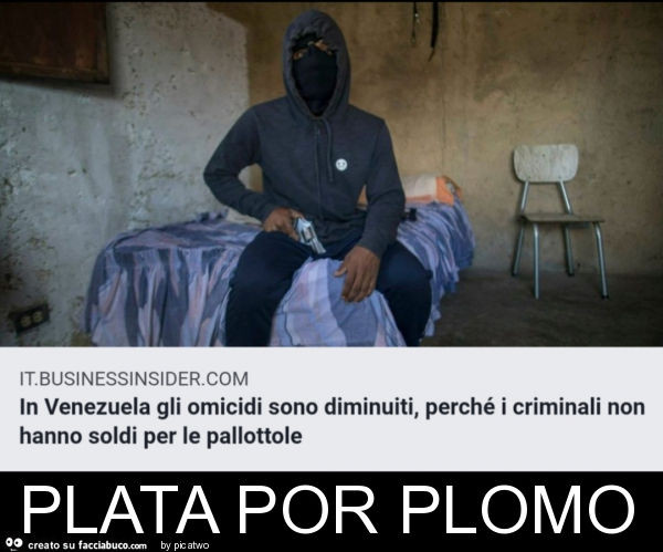 Plata por plomo - Facciabuco.com